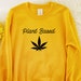 Plant Based Sweatshirt - Marijuana Sweatshirt - Women's Weed Sweatshirt - Plant Based - Pot Leaf ...