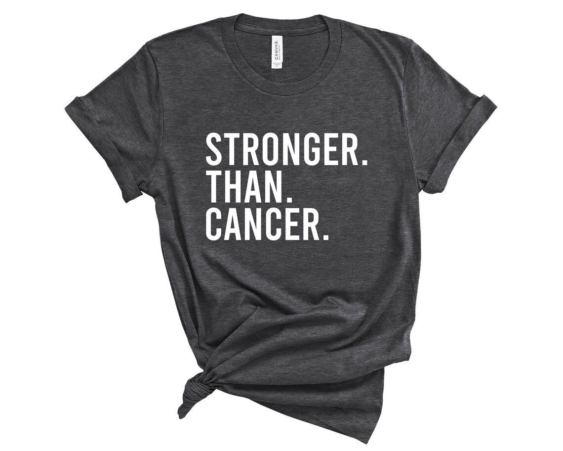 Stronger Than Cancer Cancer T-shirt Cancer Survivor Shirt - Etsy