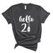 Hello 21 Shirt New Year Shirt New Years 2021 Shirt 2021 - Etsy