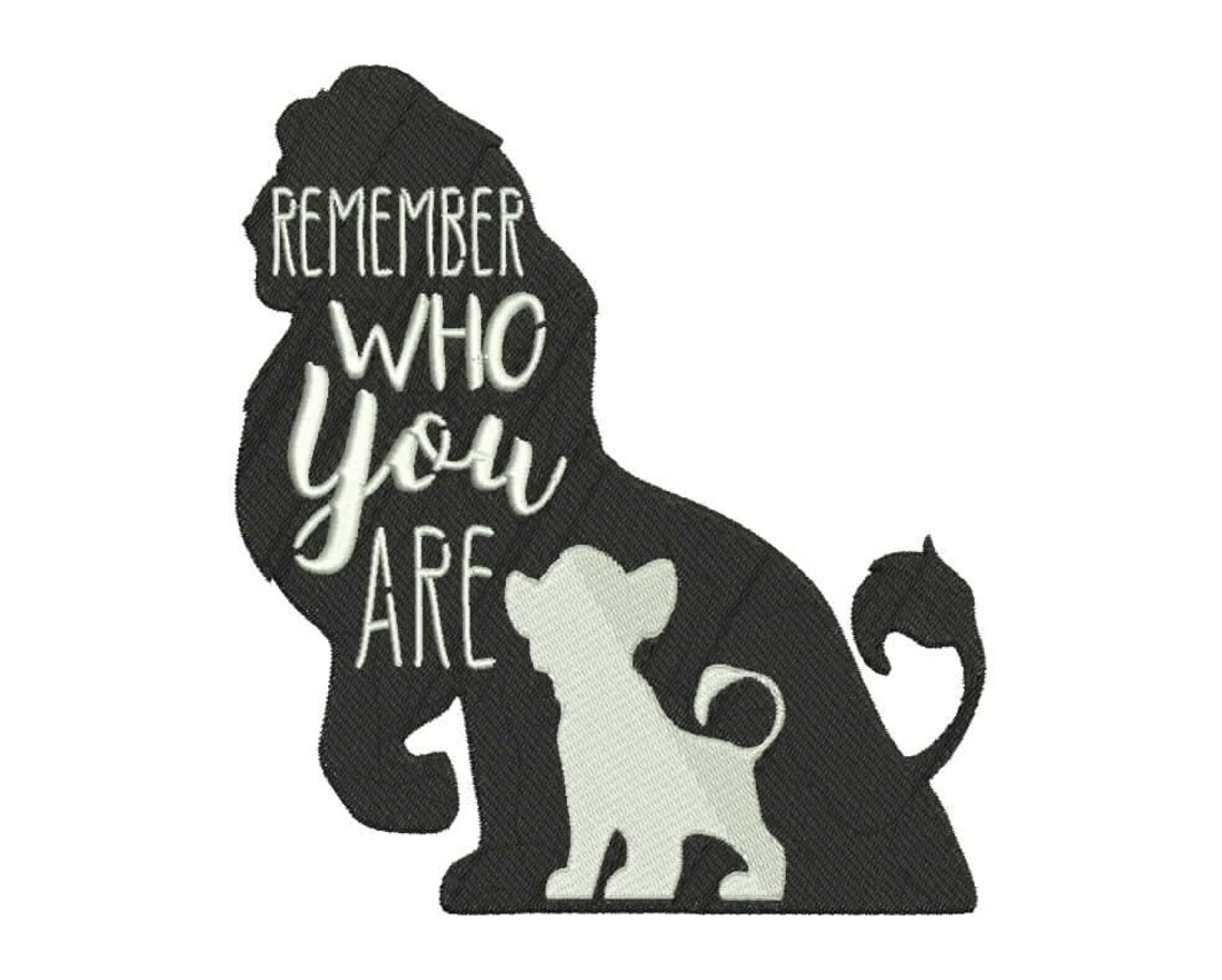 Simba - Remember Who You Are - Embroidery Design - 4 Sizes - 7 File ...