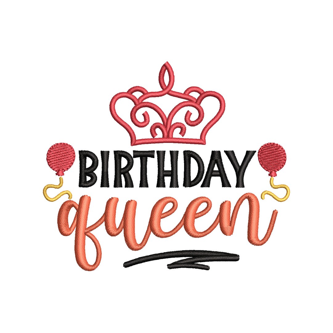 Birthday Queen Embroidery Design - 3 SIZES - Etsy