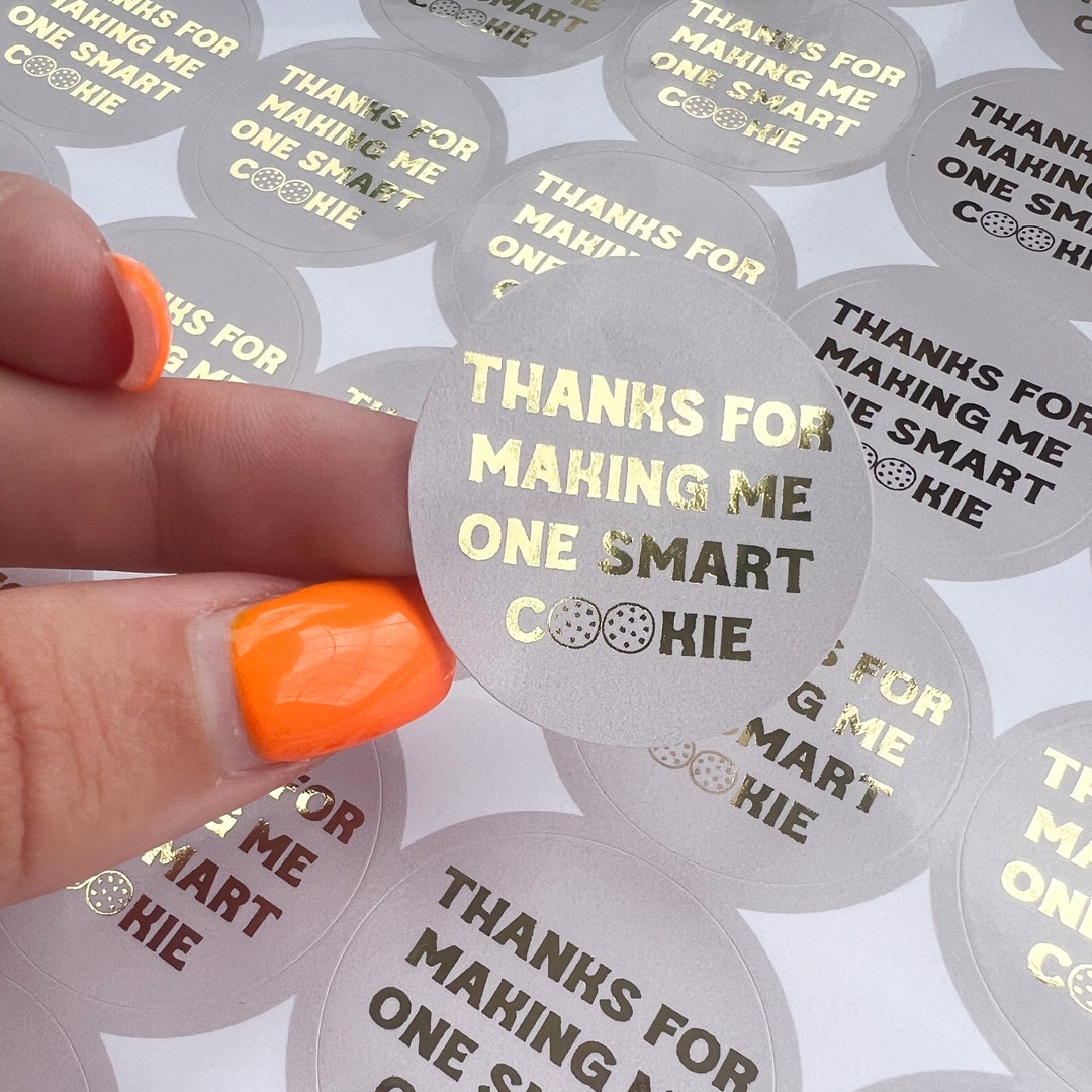 Thank You One Smart Cookie Stickers • End of Year Teacher, Assistant ...
