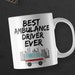 Funny Ambulance Driver Mug Best Ambulance Driver Ever Ambulance Driver ...
