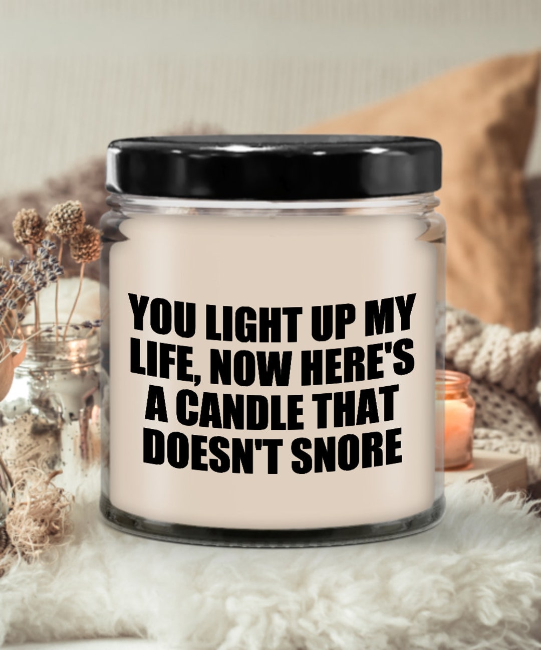You Light up My Life Now Heres a Candle That Doesnt Snore Funny ...