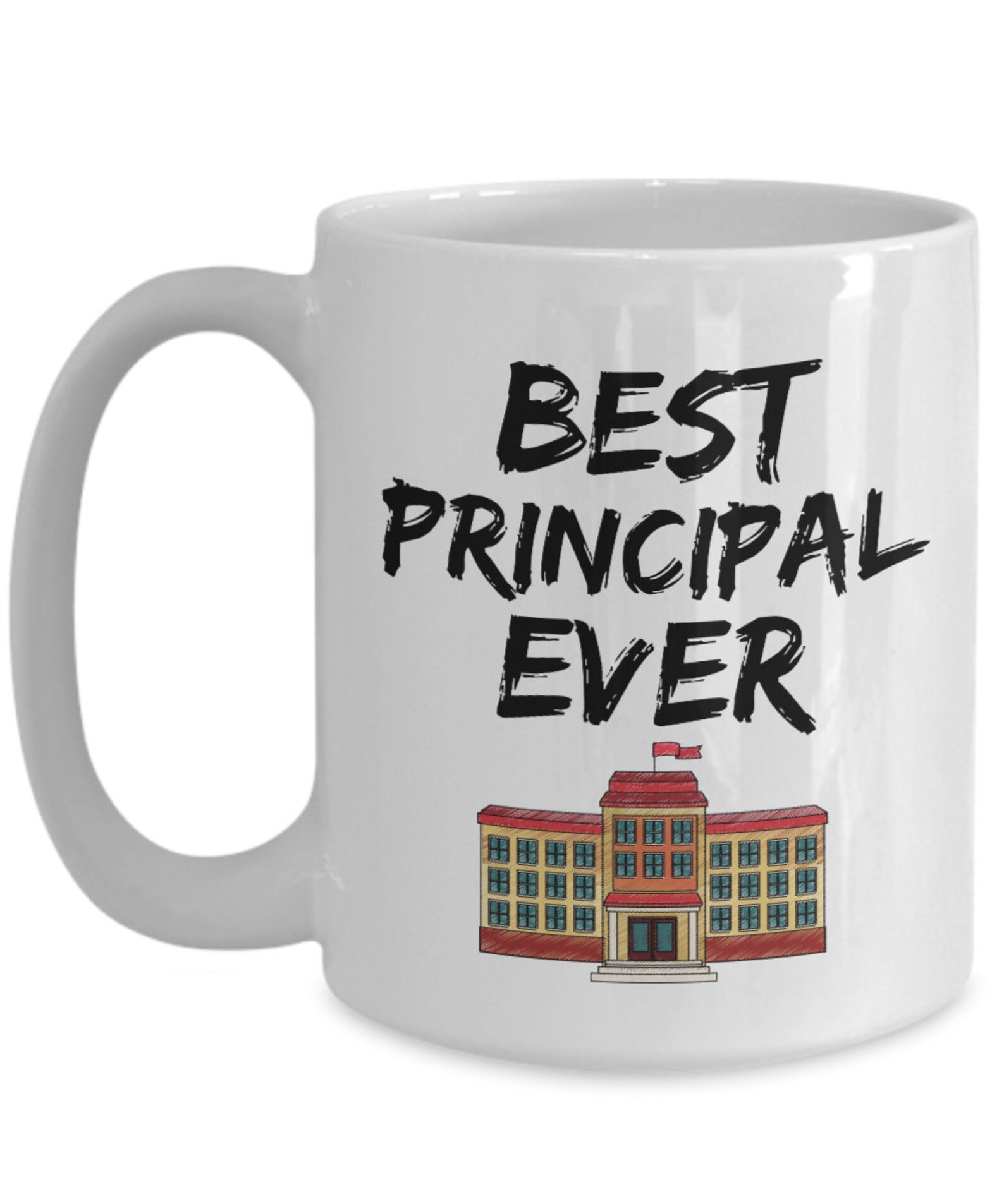 Funny Principal Mug Best Principal Ever School Principal - Etsy