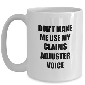 Claims Adjuster Mug Coworker Gift Idea Funny Gag for Job Coffee Tea Cup ...