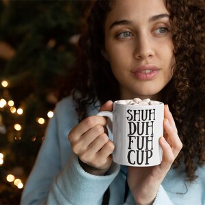 Offensive Mug Funny Curse Word Mug Shuh Duh Fuh Cup Cussing Mug With ...