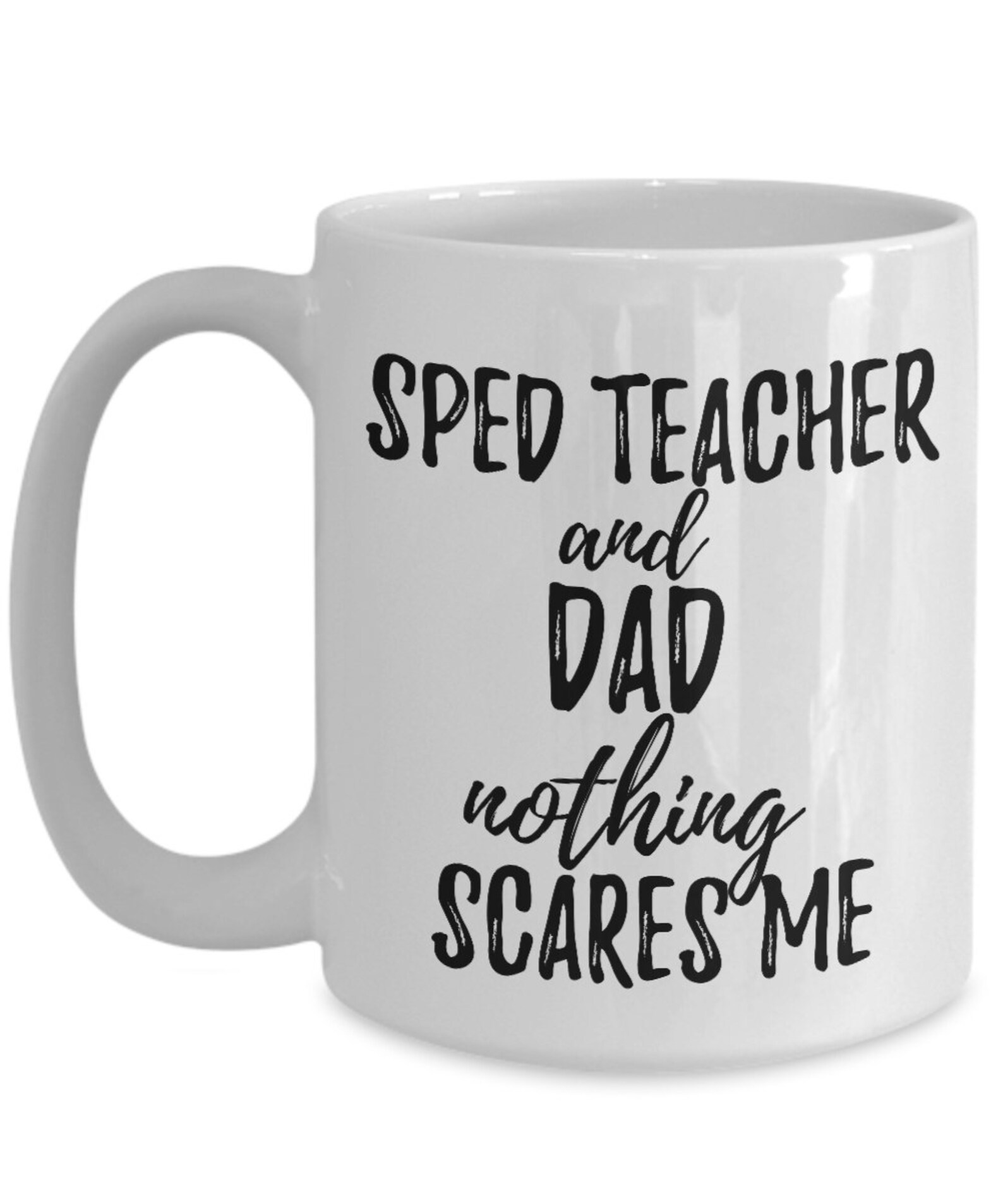 Sped Teacher Dad Mug Funny Gift Idea for Father Gag Joke | Etsy