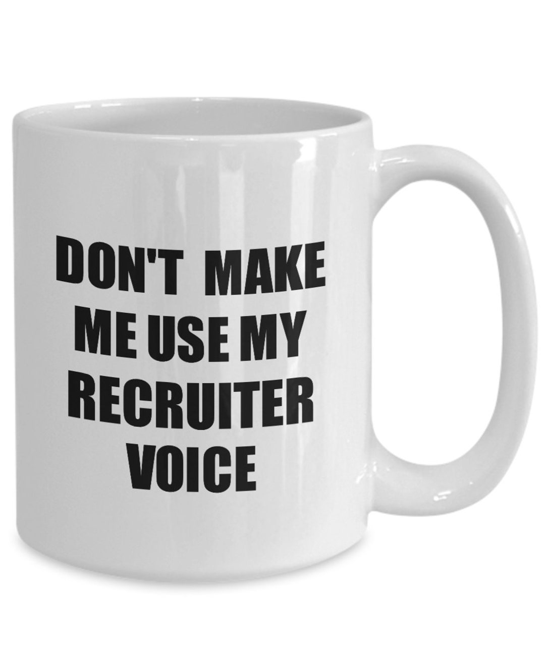 Recruiter Mug Coworker Gift Idea Funny Gag for Job Coffee Tea Cup Voice ...