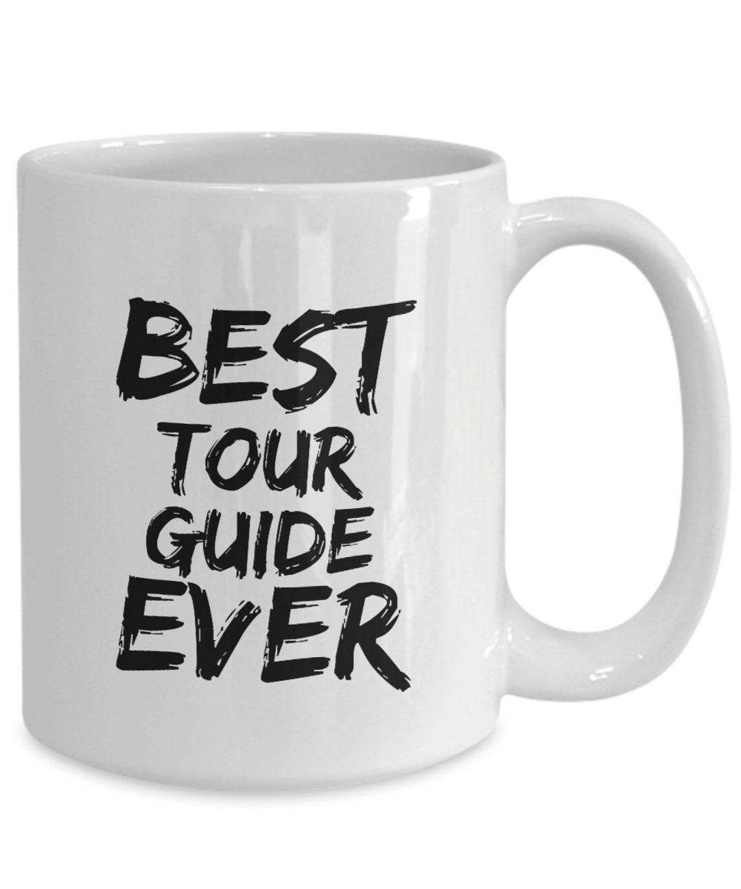 Funny Tour Guide Mug Best Tour Guide Ever Tour Guide Coffee Mug Funny ...