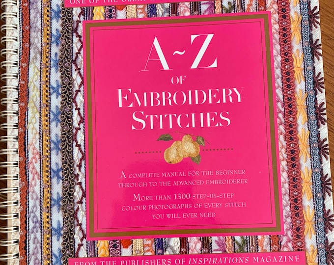 Inspirations A-Z of Embroidery Stitches Book, Spiral Binding ...