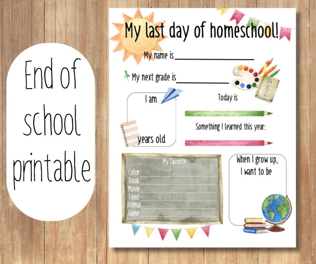 Last Day of Homeschool, End of School Activity Sheet, Homeschool ...
