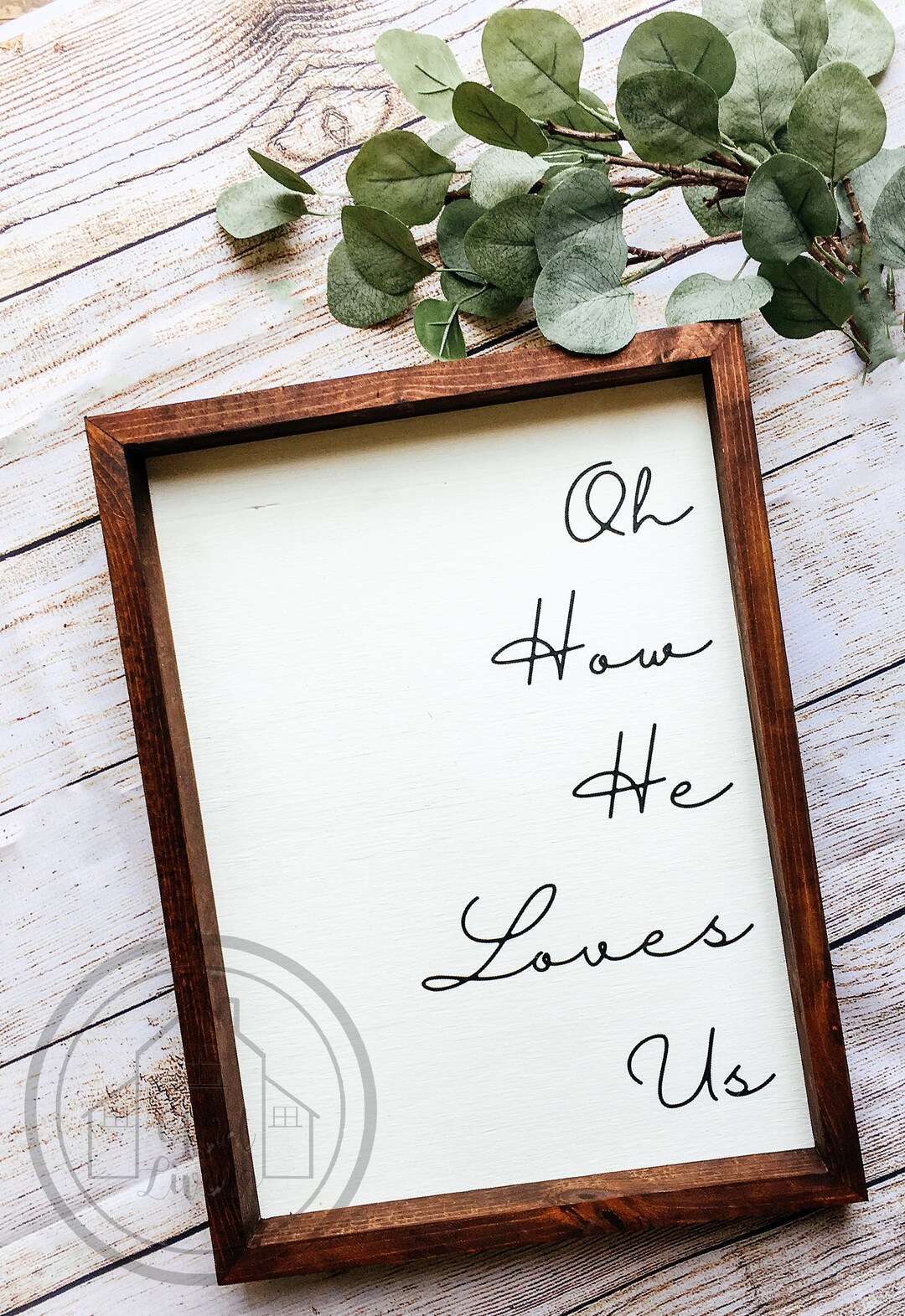 Oh How He Loves Us Sign Farmhouse Decor Wooden Sign Song - Etsy