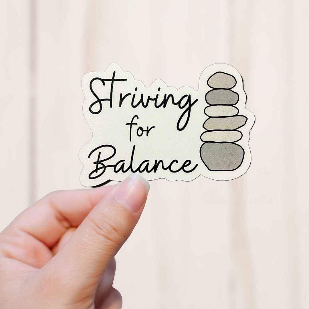 Striving for Balance Vinyl Sticker: Weatherproof Decal - Etsy