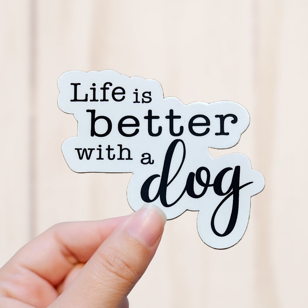 Better With a Dog Sticker, Vinyl Decal, Vinyl Sticker - Etsy
