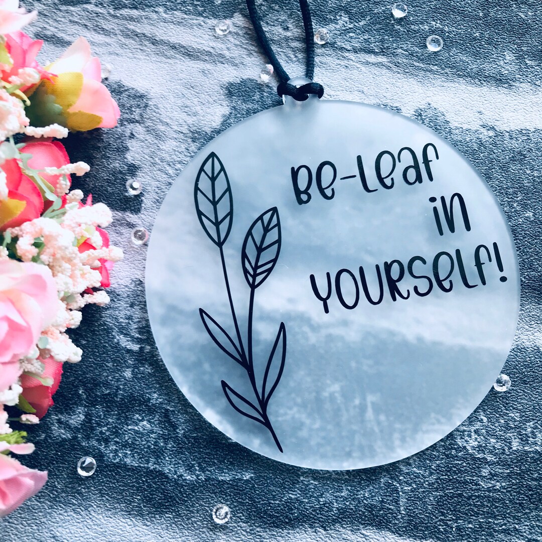 Believe in Yourself, Be-leaf in Yourself, Quote Plaque, Quirky Gift ...