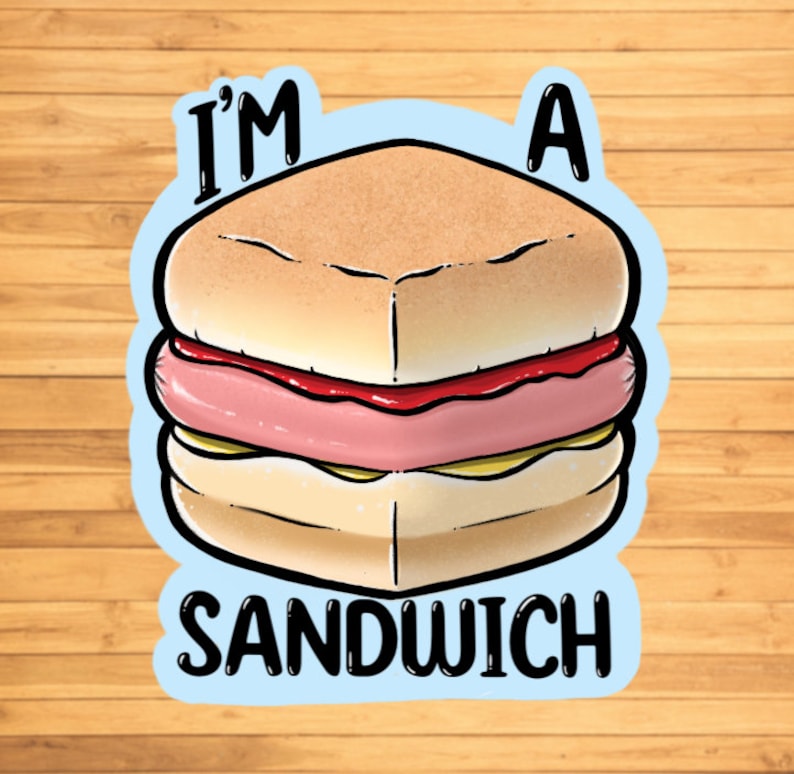 Im a Sandwich Water Resistant Sticker Food Sticker Free Shipping - Etsy