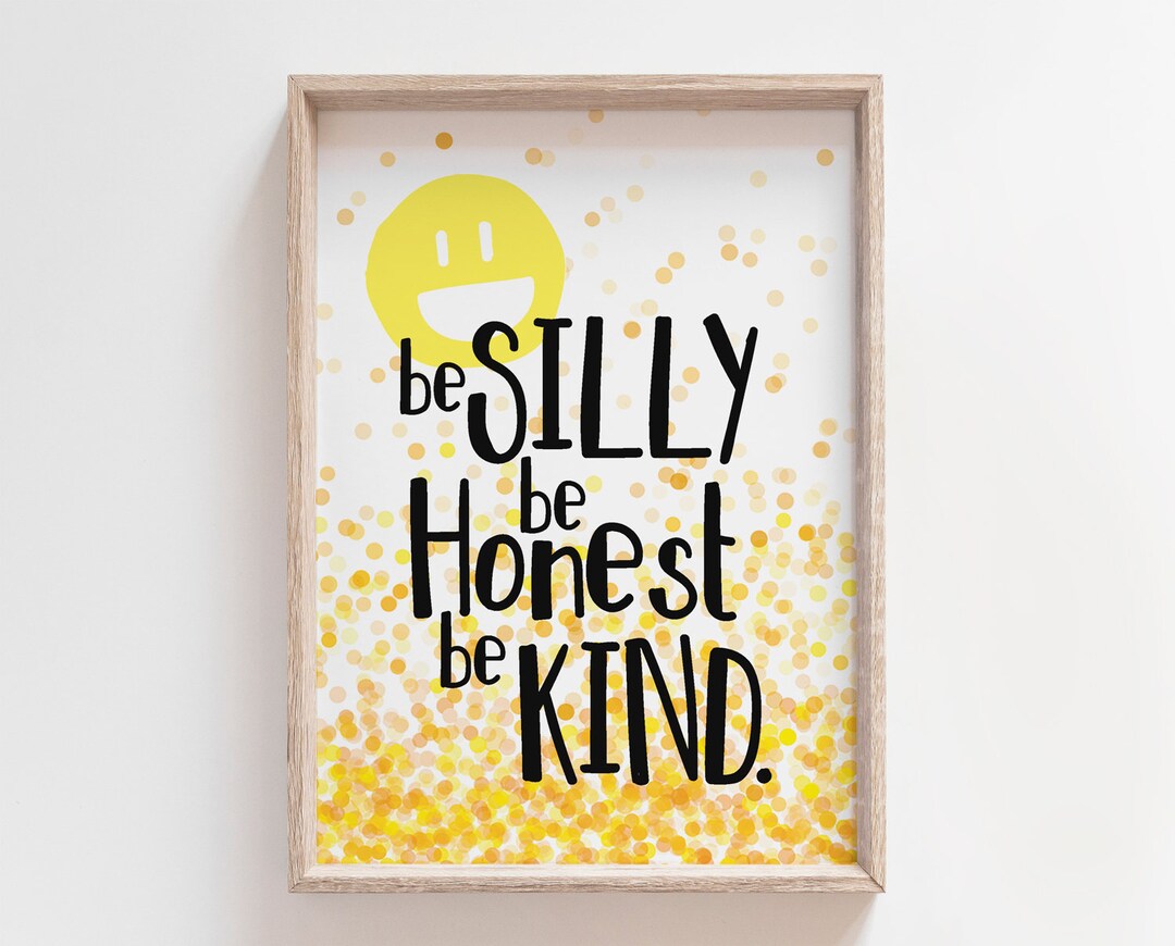 Be Silly Be Honest Be Kind Print, Emoji Print, Play Room Printable, Toy ...