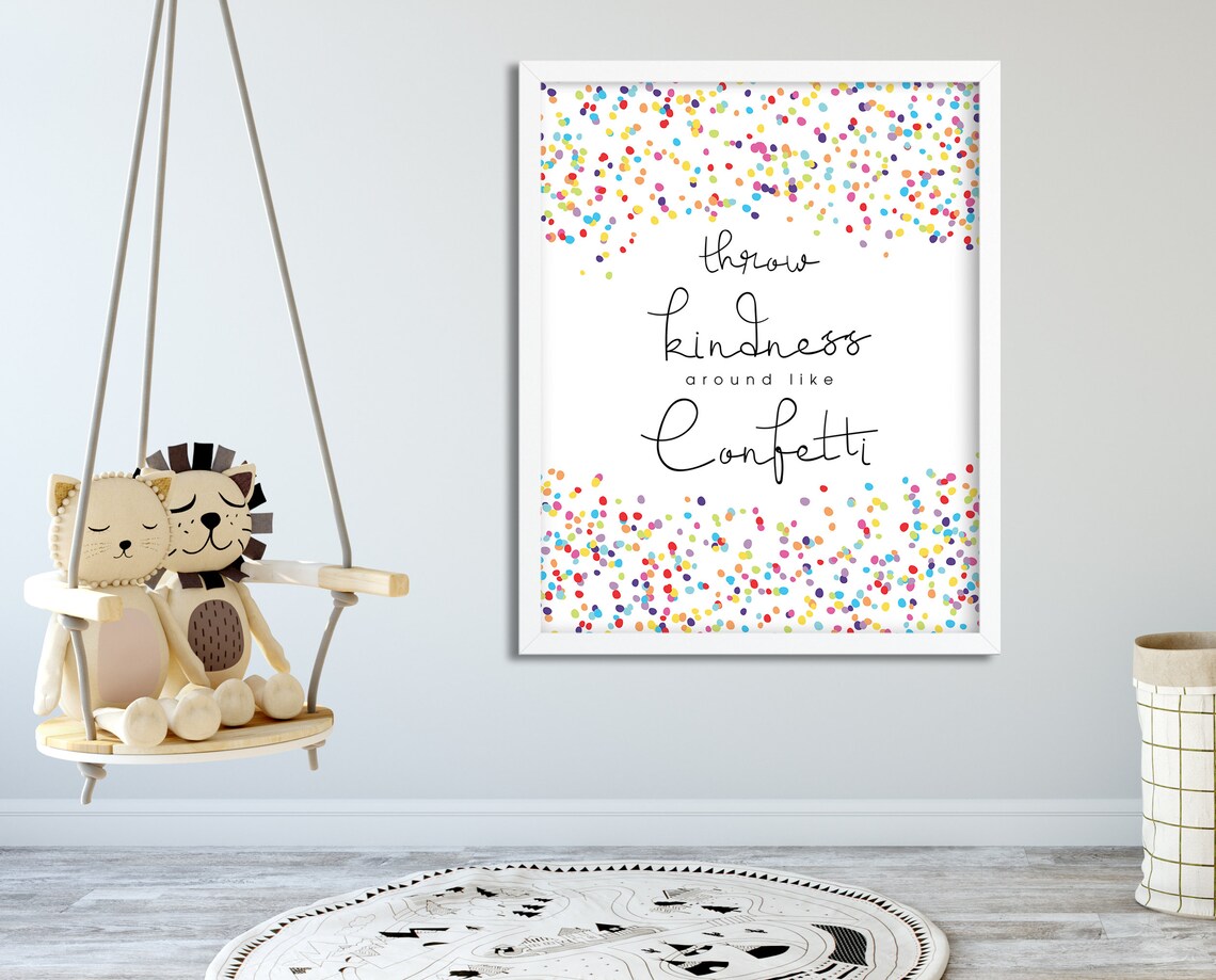 Throw Kindness Around Like Confetti Kids Wall Art Kids - Etsy