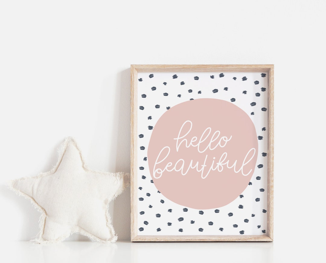 Hello Beautiful, Girls Nursery Wall Art, Girls Scandi Room Décor ...