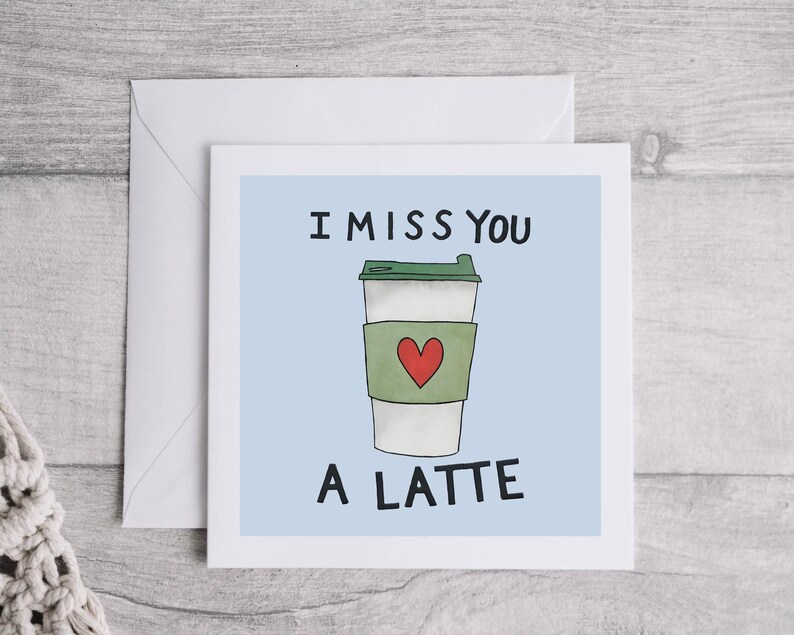 Miss You a Latte Card - Etsy