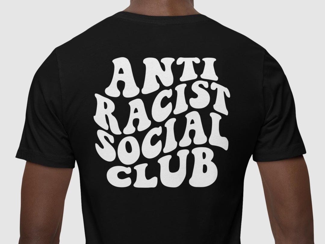Anti Racist Social Club T-shirt, Fight Racism Shirt, Keep the ...
