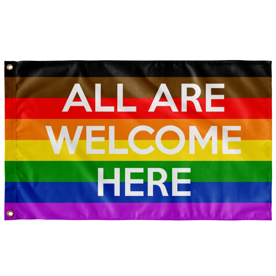 All Are Welcome Here Flag Gay Pride Banner Hate Has No Home Here Flag ...