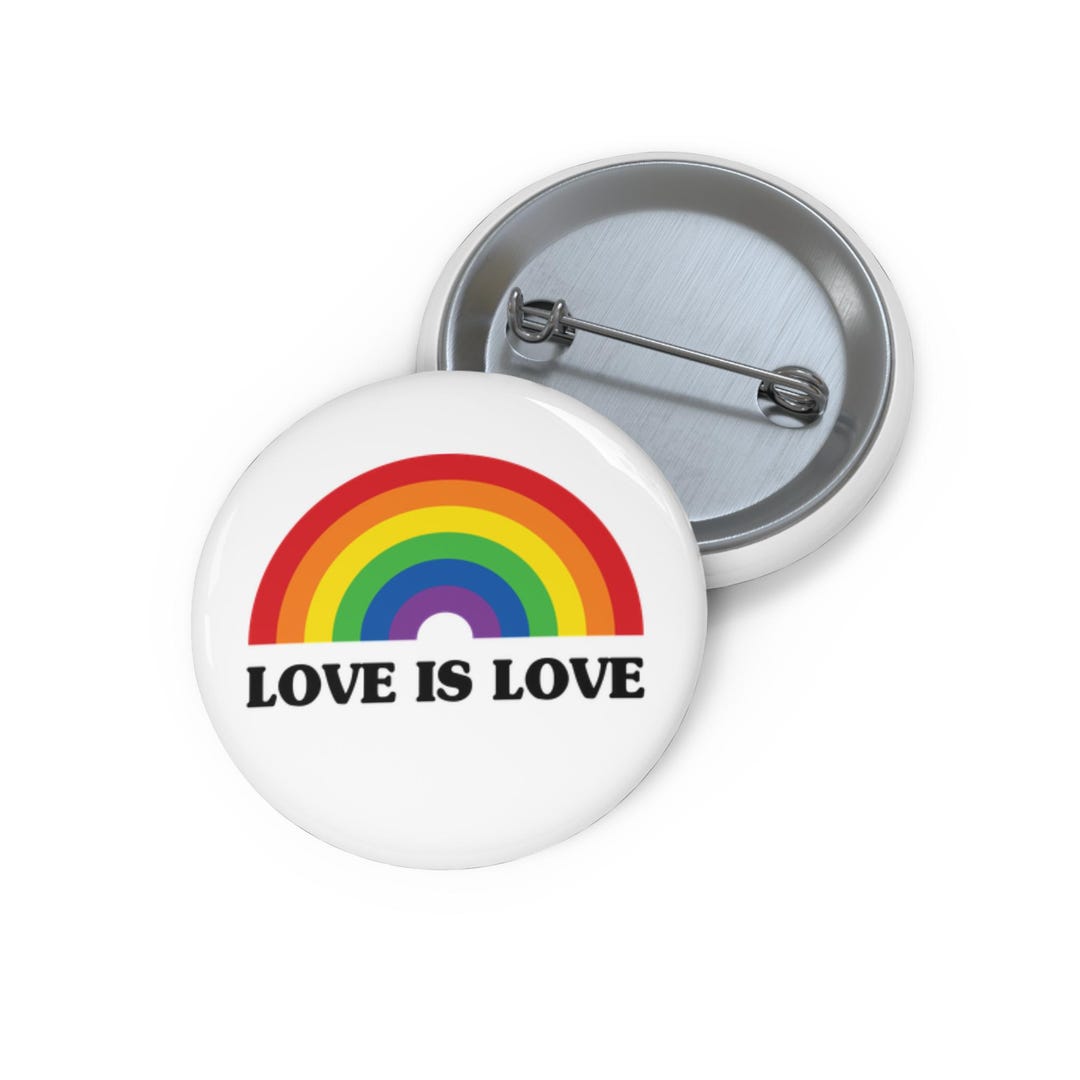 Love is Love Pin Back Button, Gay Pride Rainbow Pin, LGBTQA Pride Month ...