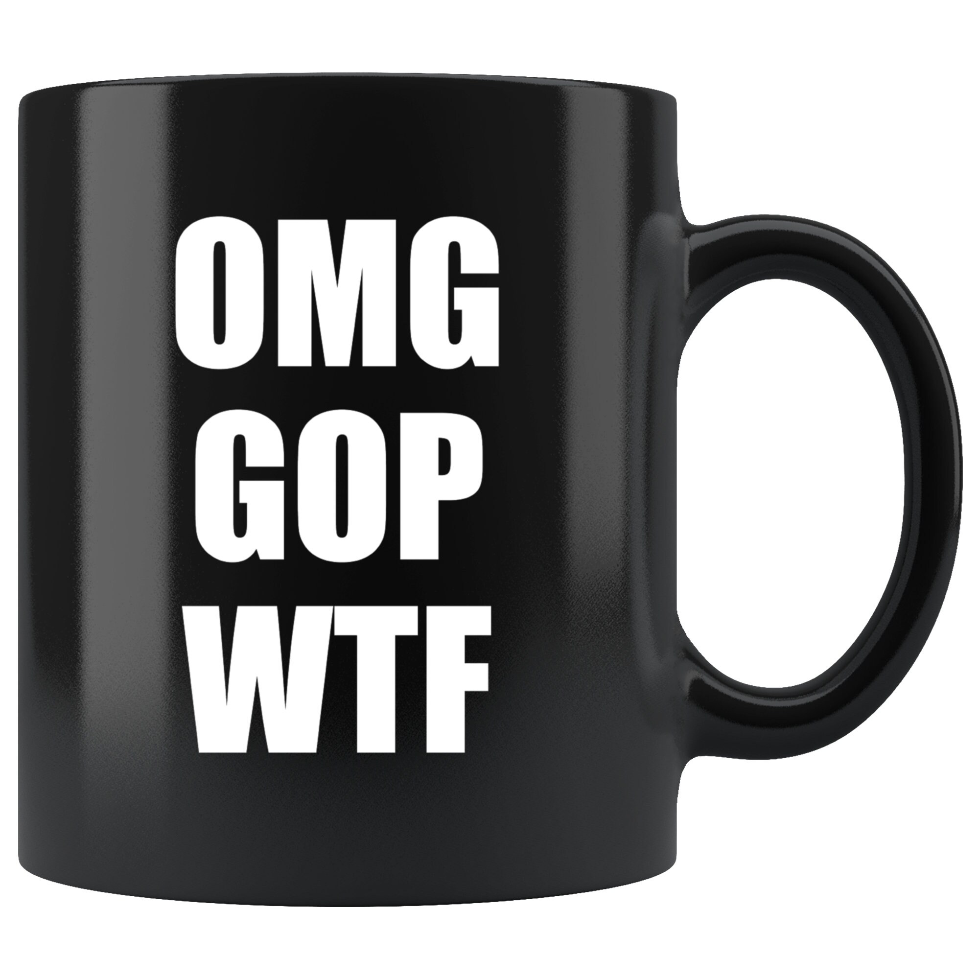 OMG GOP WTF Coffee Mug Oh My God Republicans Ceramic Cup | Etsy