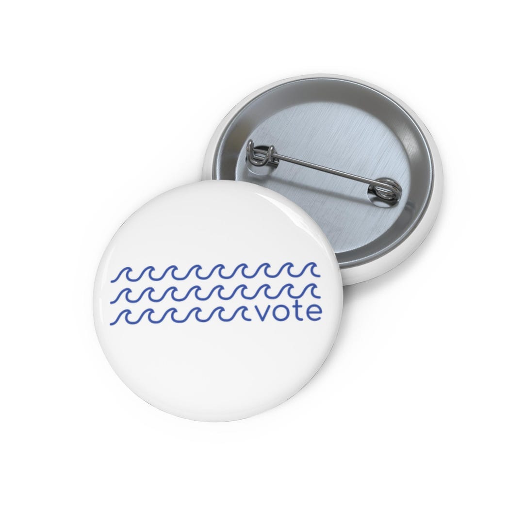 Blue Wave Vote Pin Back Button, Vote Democrat Pin, Liberal Leftist ...