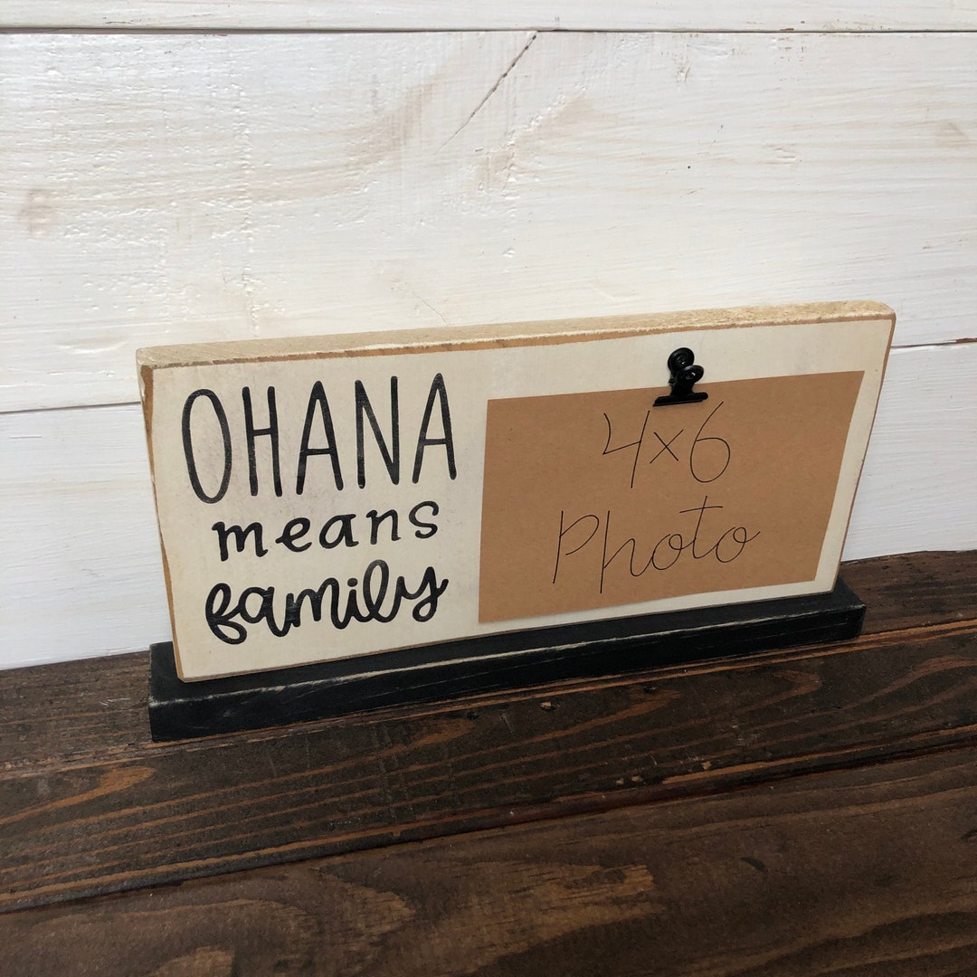 Ohana Means Family Picture Frame / Ohana Picture Frame / Gifts for Her ...