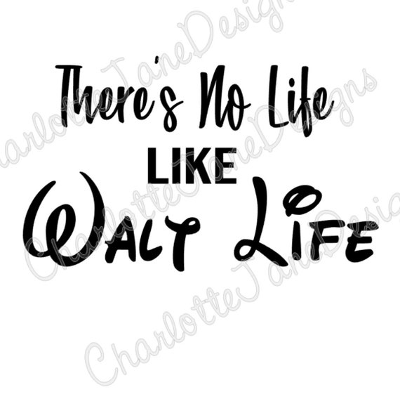 Theres No Life Like Walt Life Studio SVG and PNG File for | Etsy