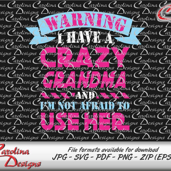 I Have A Crazy Grandma And Im Not Afraid To Use Her Etsy