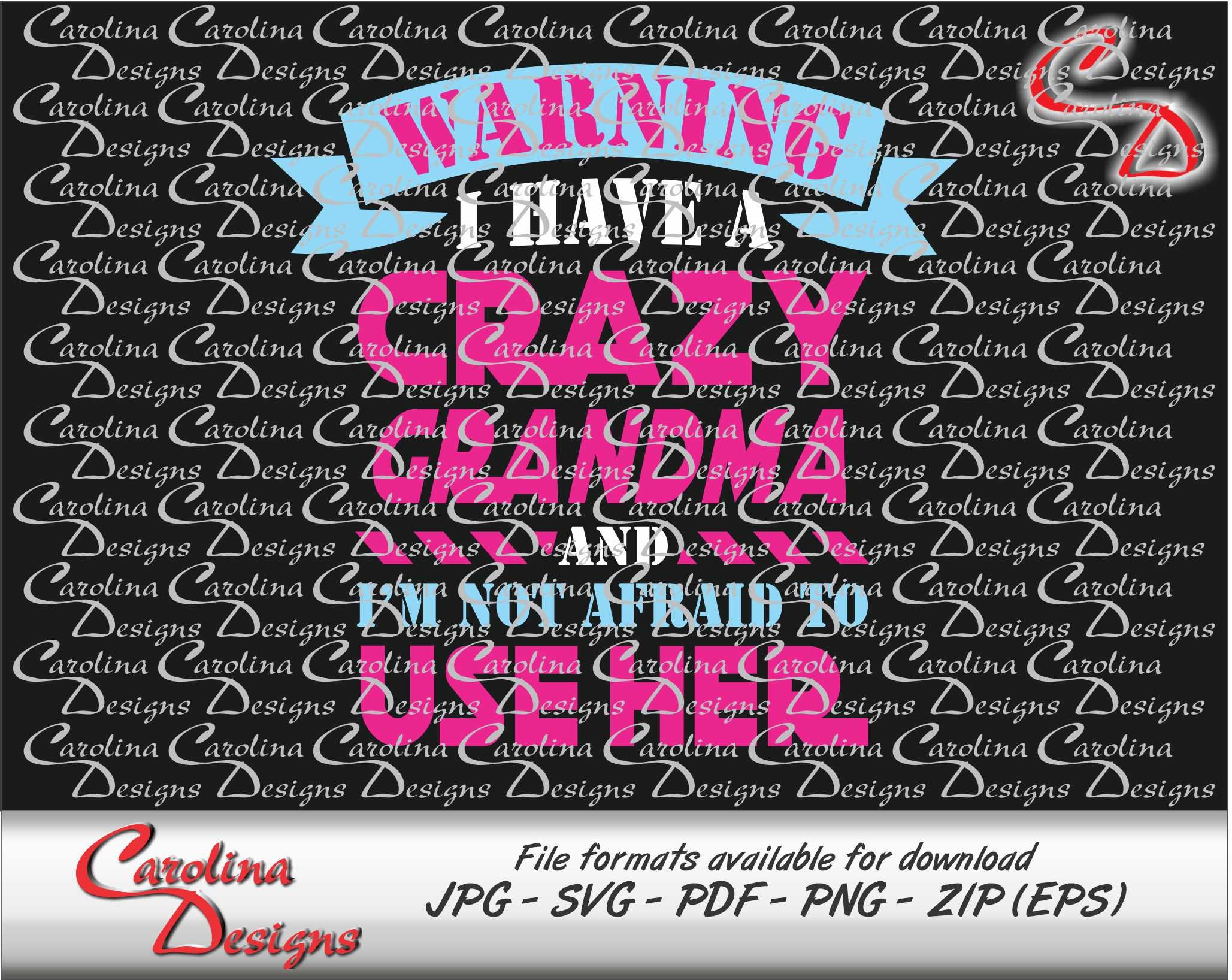 WARNING I Have a CRAZY Grandma and I'm Not Afraid to Use Her - Etsy