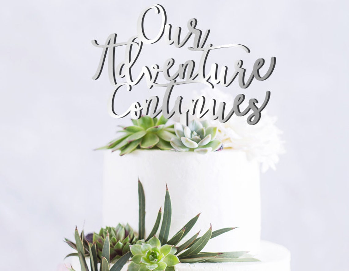 Wedding Cake Toppers Our Adventure Continues Cake Toppers - Etsy