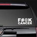 F#@CK CANCER - Decal - Window Sticker - Laptop - Car Accessories ...