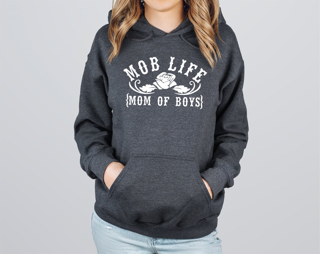 MOB Life - Mom of Boys - Hoodie - Sweatshirt - Etsy