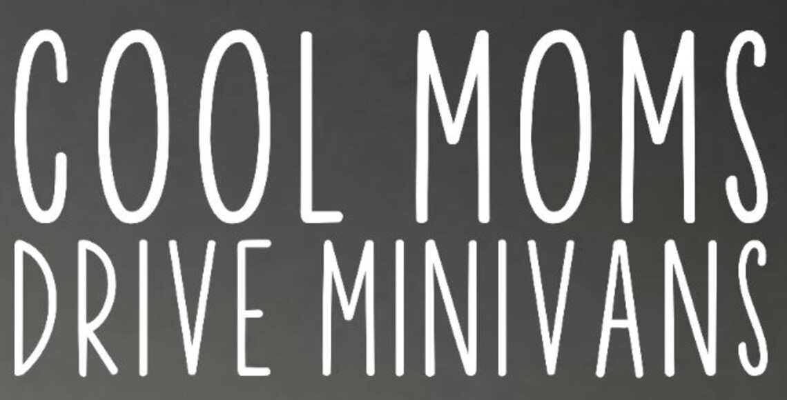 Cool Moms Drive Minivans Car Window Decal Funny Decals | Etsy