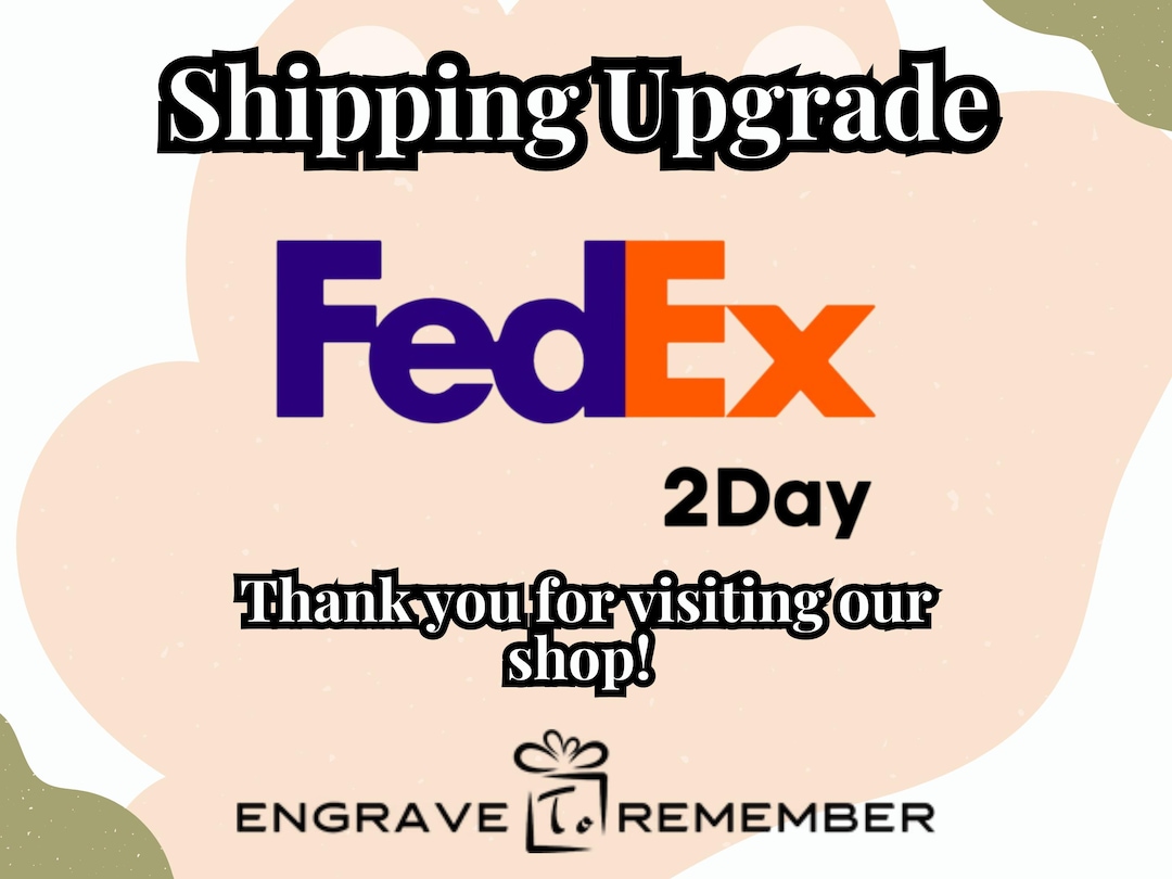 Shipping Upgrade Fedex 2-day - Etsy