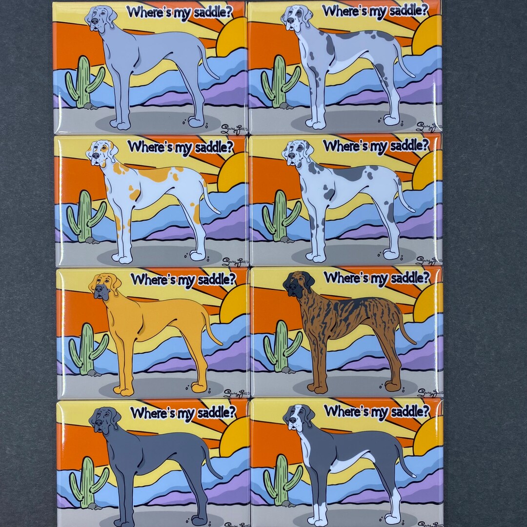 Funny Great Dane Magnet, Wheres My Saddle? Pet Portrait Art Gift ...