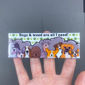 420 Dogs & Weed Are All I Need Magnet, Stoner Kitchen Decor, Funny Dog ...
