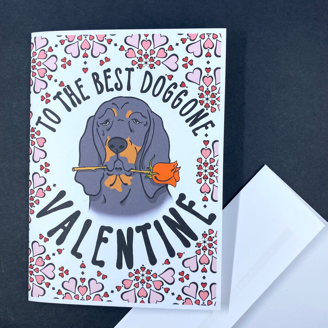 Black & Tan Coonhound Valentine’s Day Card – “to the Best Doggone ...