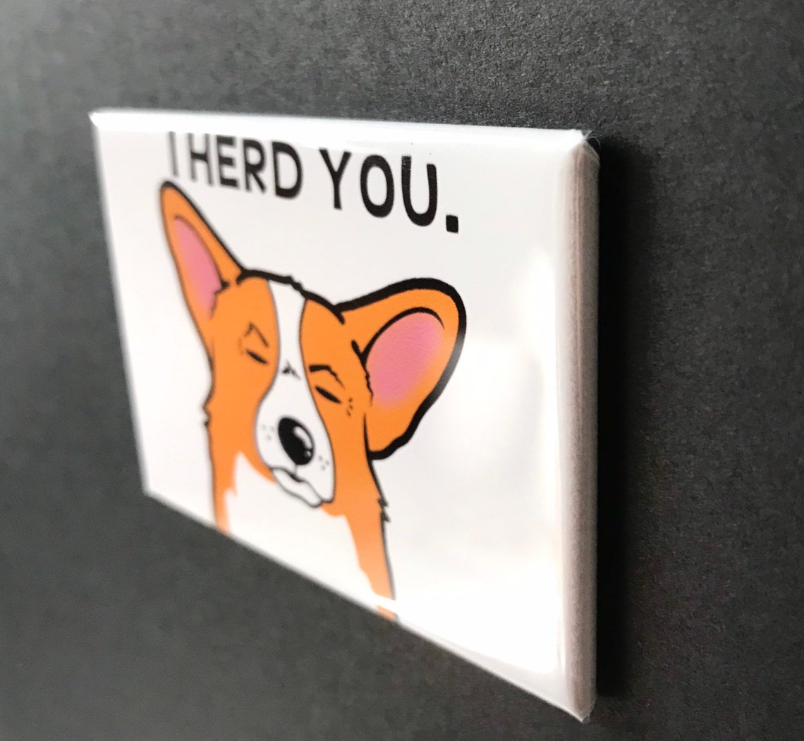Welsh Corgi Magnet i Herd You Herding Dog Magnet | Etsy