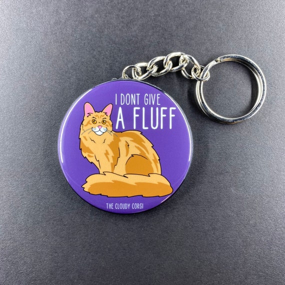 Maine Coon Keychain I Don't Give a Fluff Cat Key Ring - Etsy
