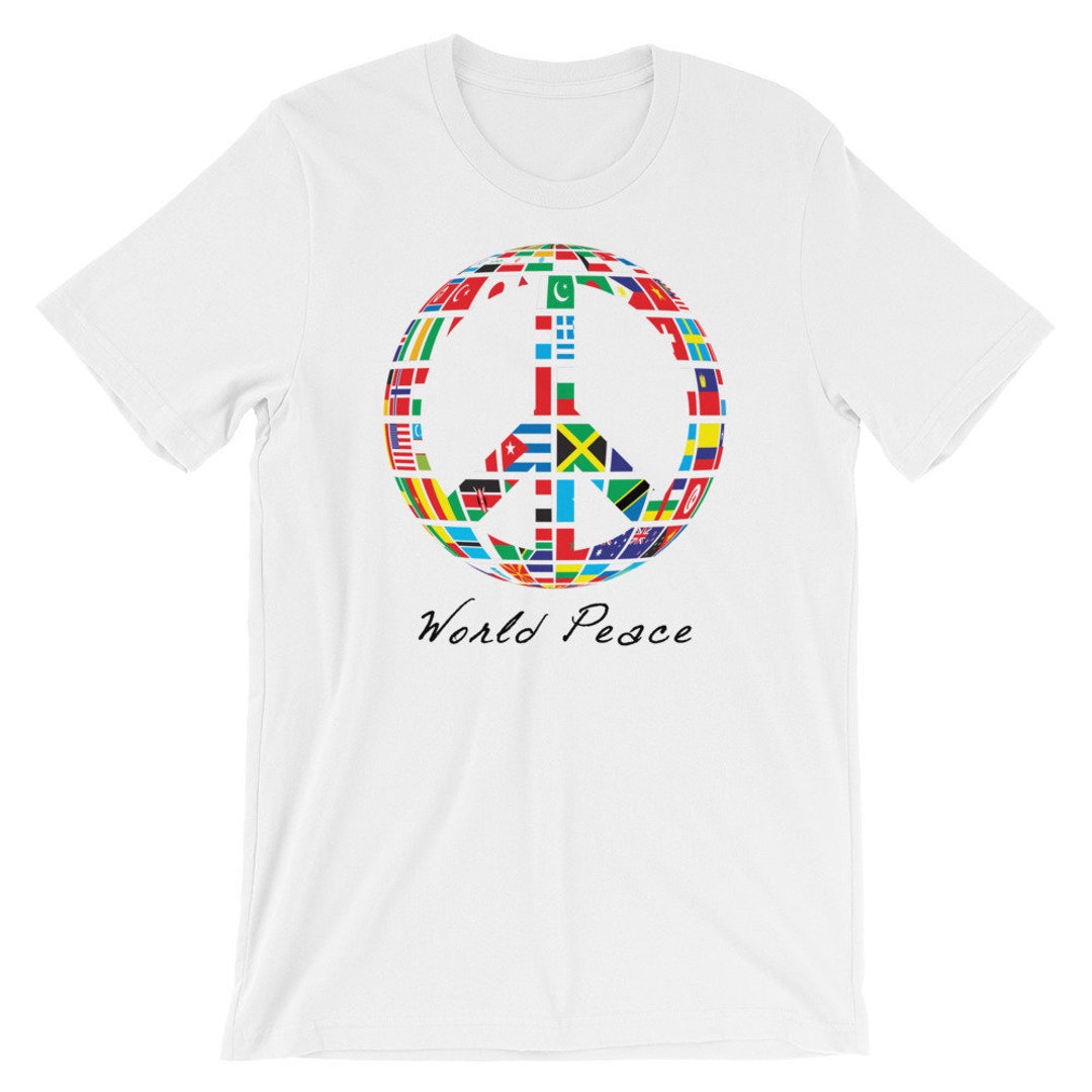World Peace Shirt, Peace Sign Shirt, International Flags Tee, Activist ...