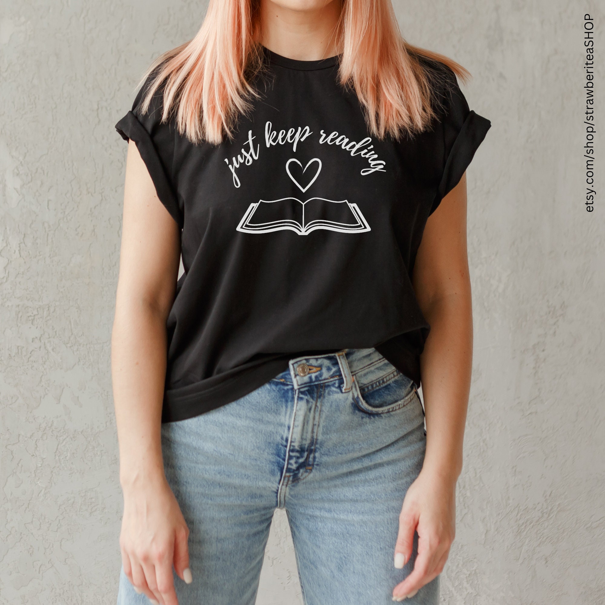 Just Keep Reading SVG, PNG, JPG Digital Download Bookish Tshirt ...