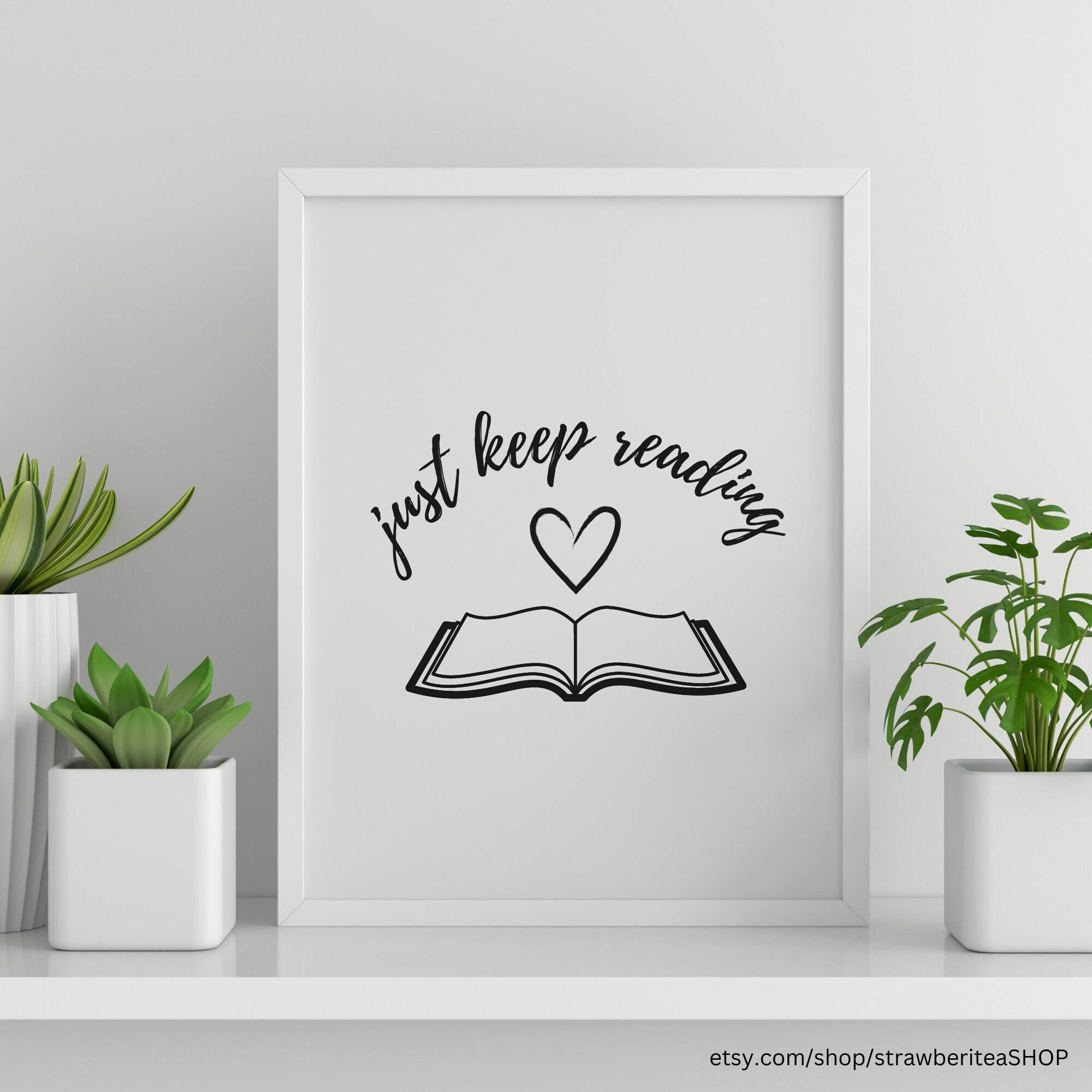 Just Keep Reading SVG, PNG, JPG Digital Download Bookish Tshirt ...