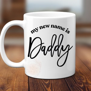 My New Name is Daddy - Fathers Day - Etsy