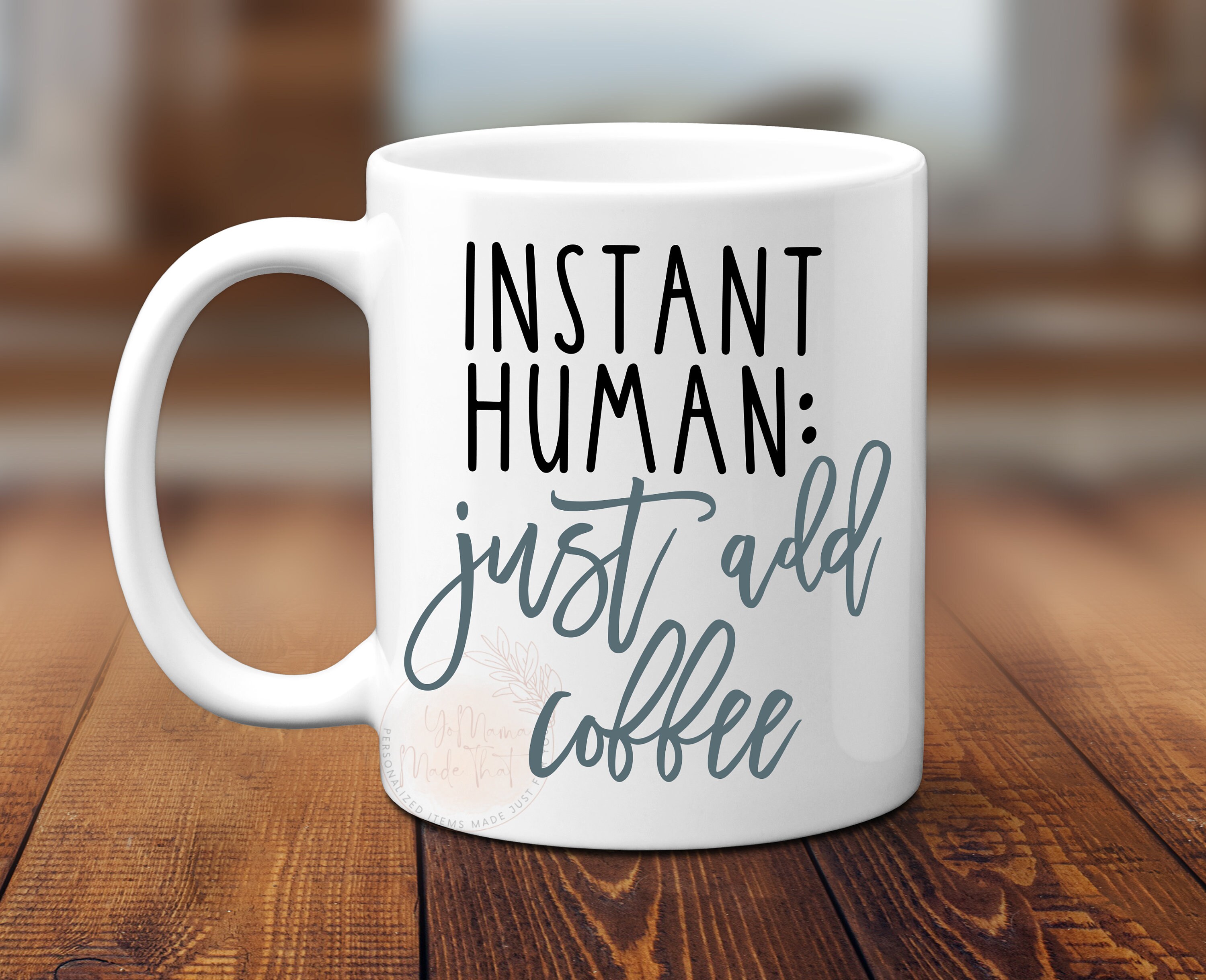 Instant Human Just Add Coffee - Etsy