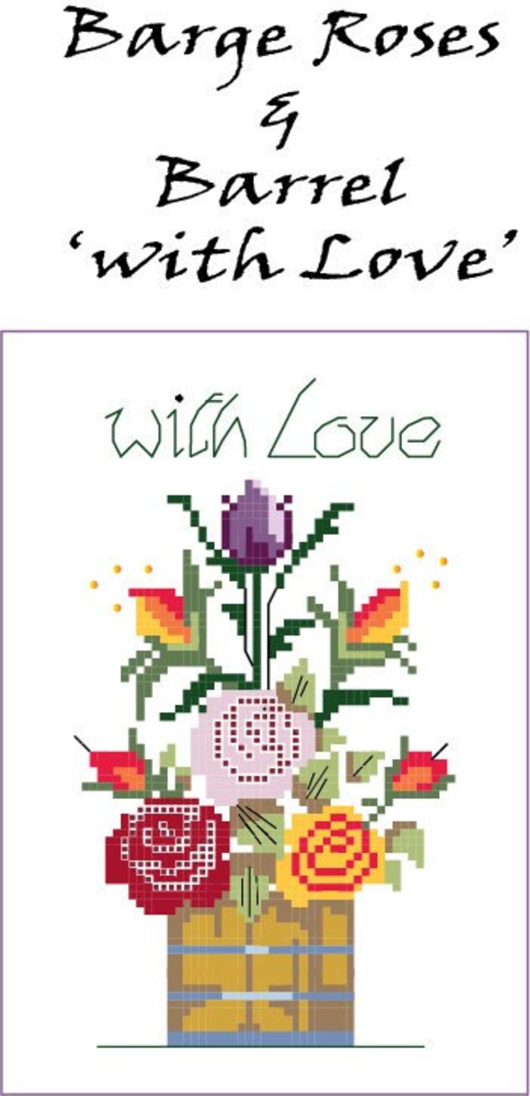 Barge Roses & Barrel 'with Love' Cross-stitch PDF - Etsy